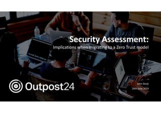 Outpost24 webinar - Implications when migrating to a Zero Trust model | PDF | Cloud Computing ...