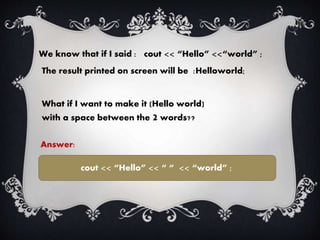 Output in c++ (cout) | PPTX | Programming Languages | Computing