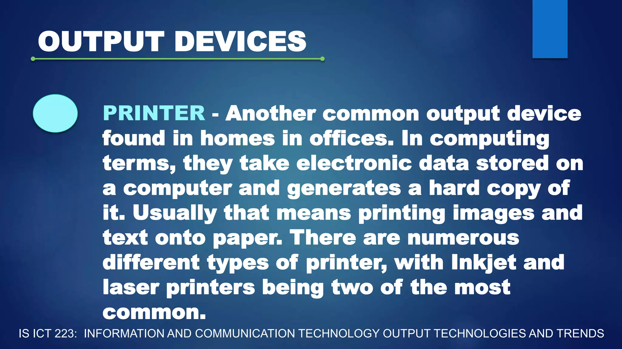 Output Devices and Trends | PPTX