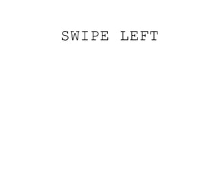 Swipe Left | PPT