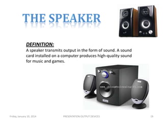 Output Devices Speakers