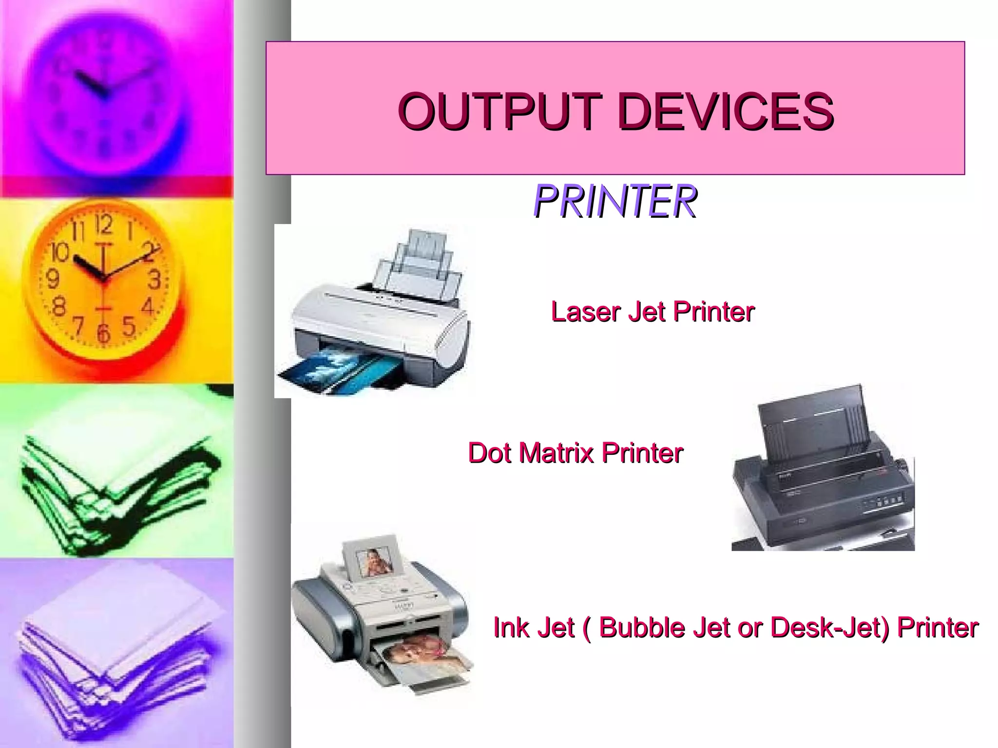 Output devices | PPT | Computer Peripherals | Computing