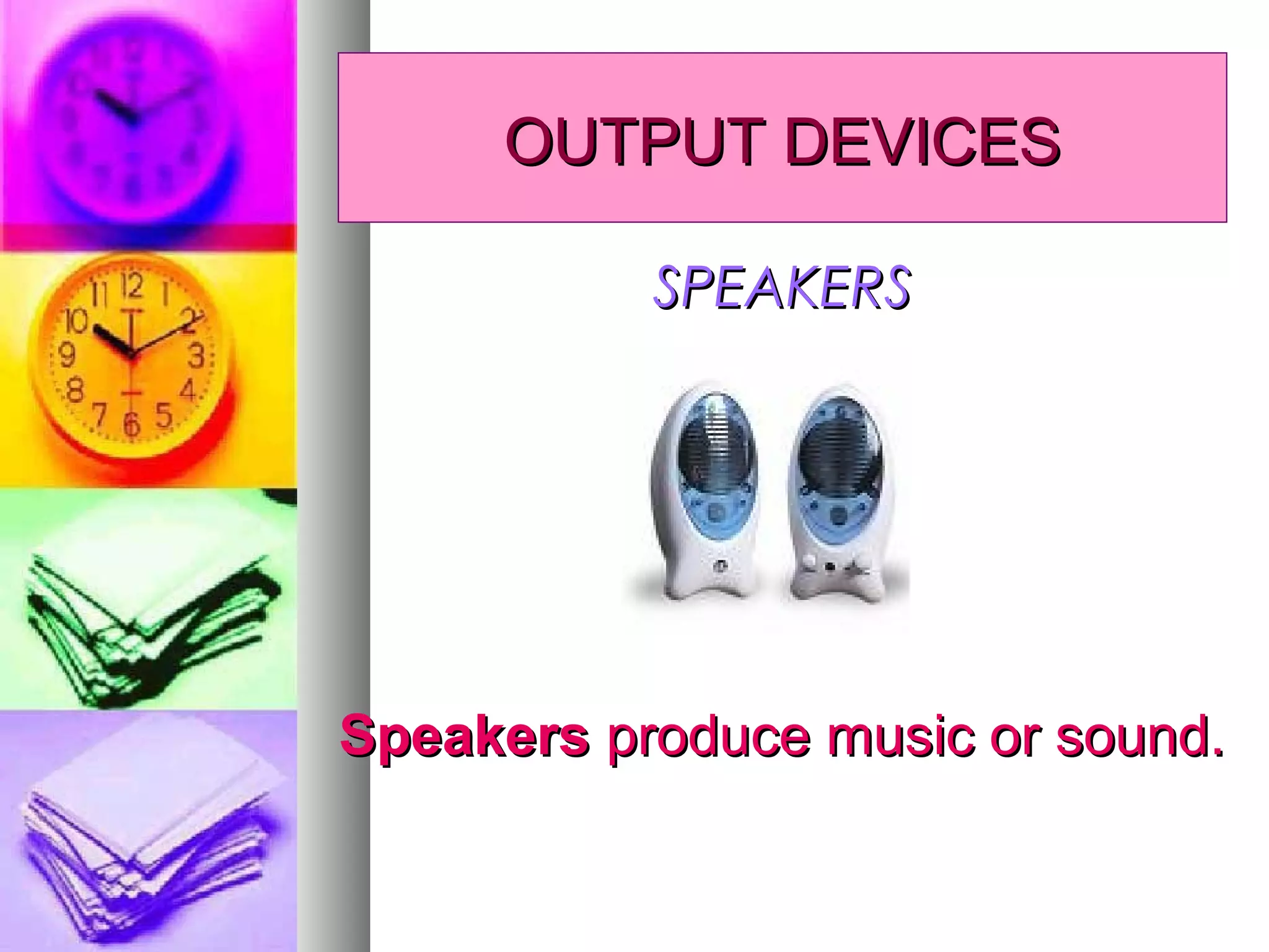 Output devices | PPT | Computer Peripherals | Computing