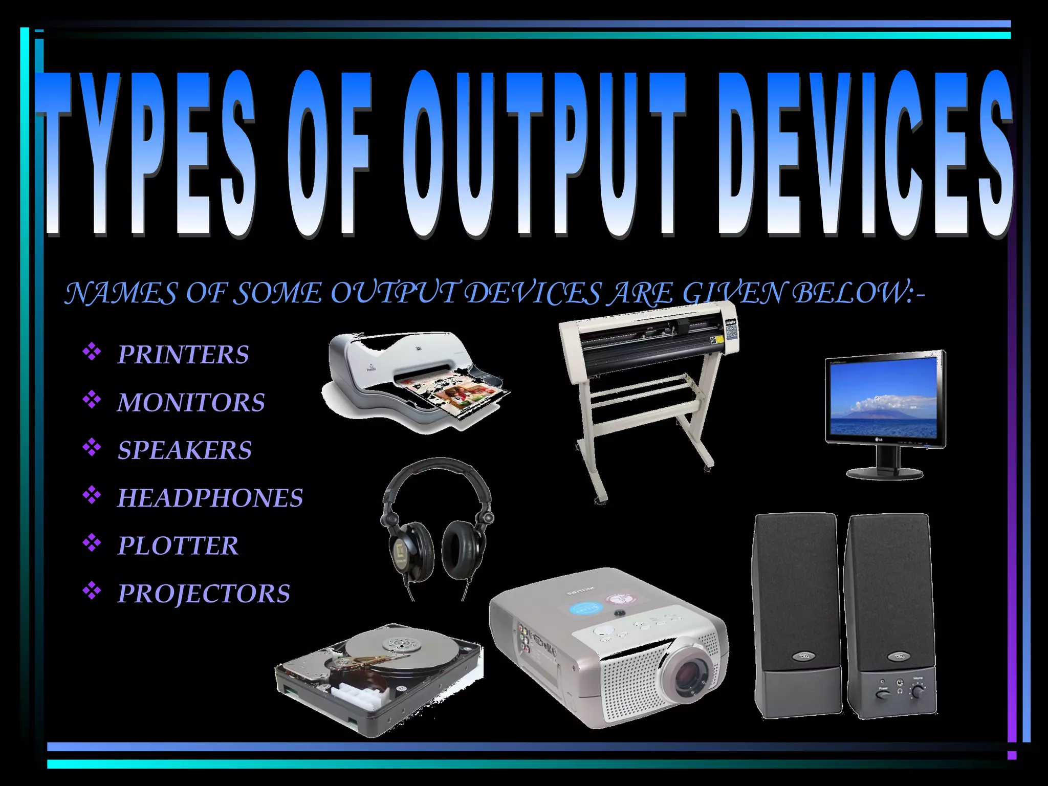 Output devices | PPT