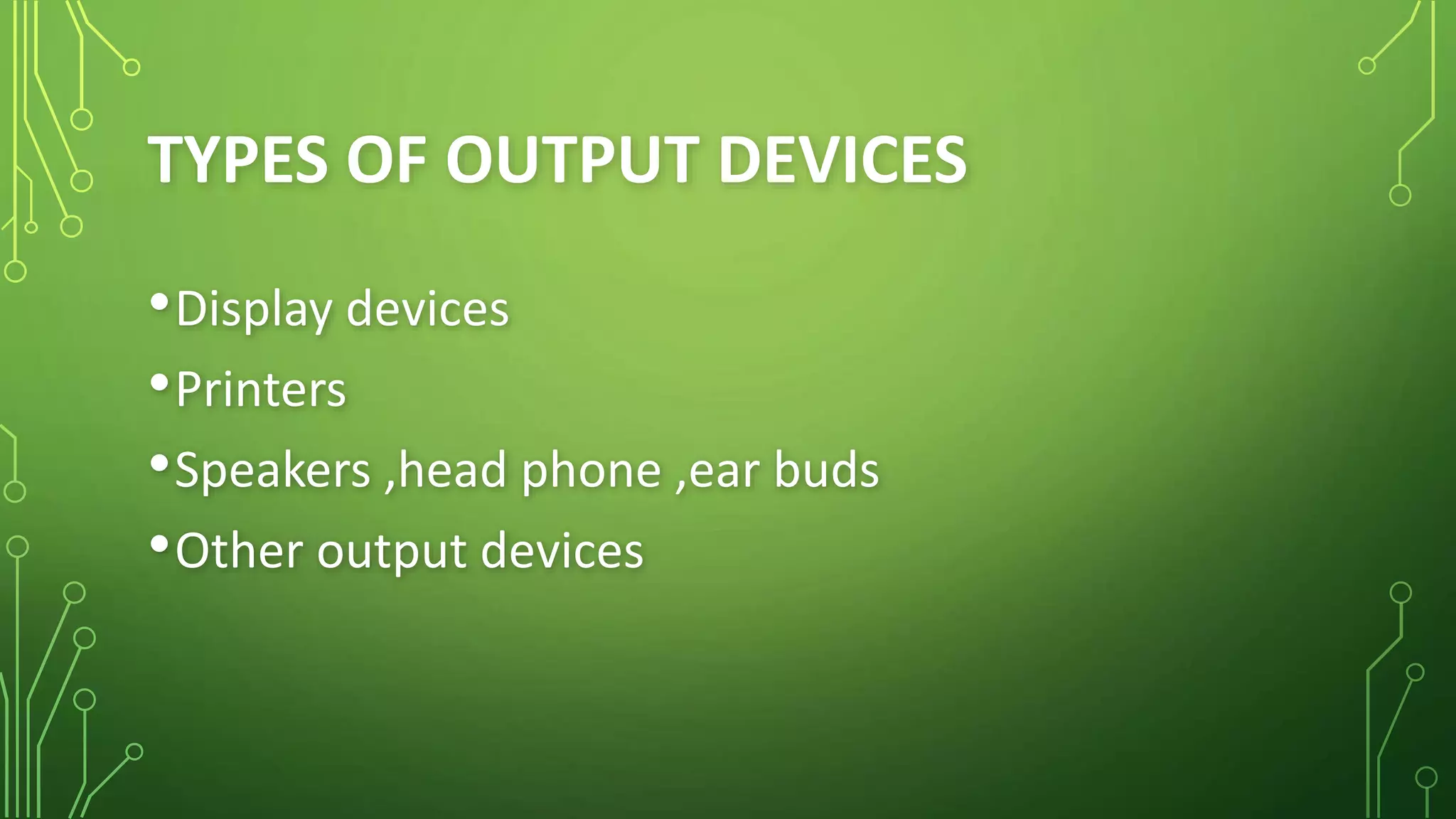 Output devices | PPTX