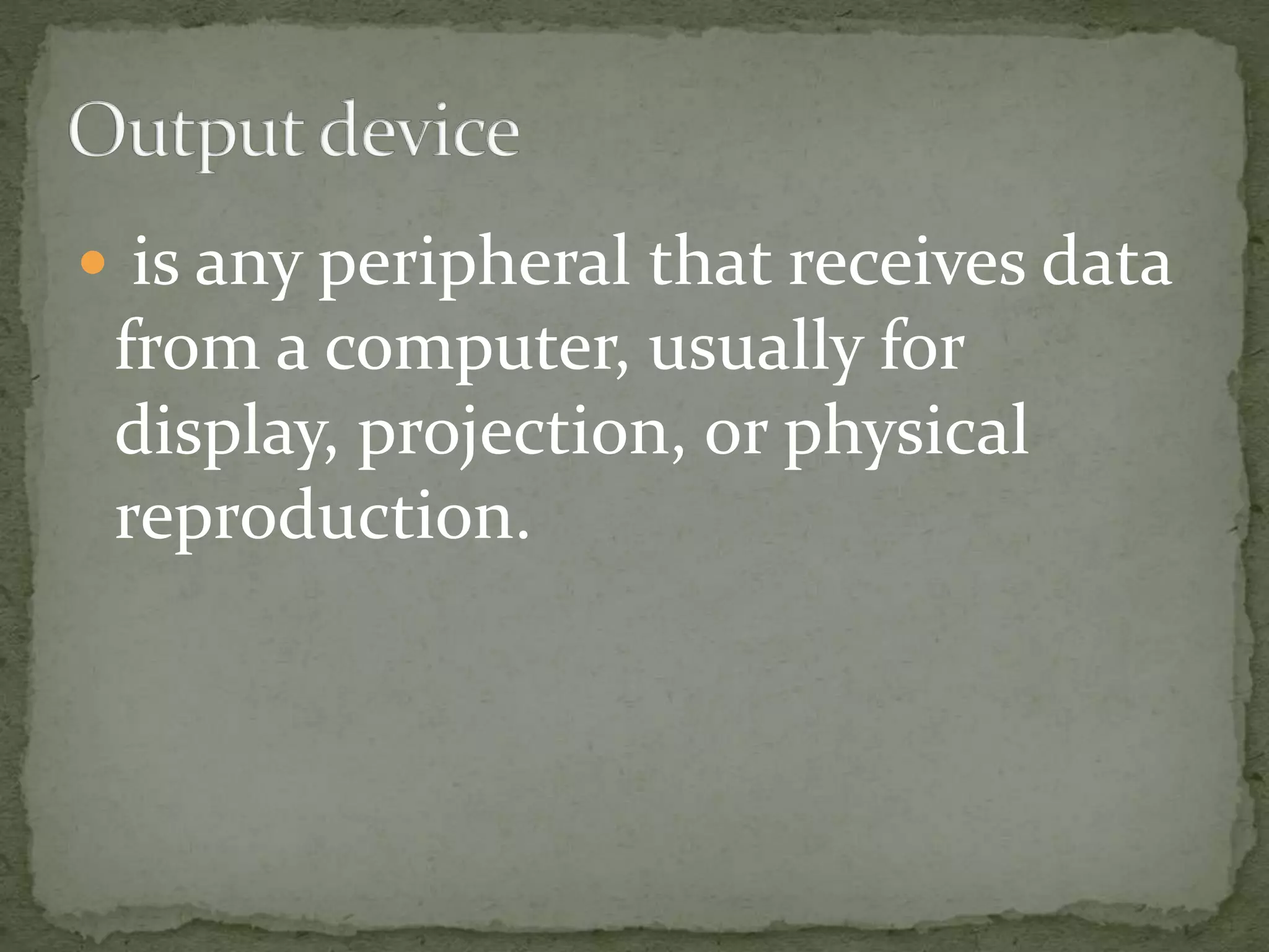 Output devices | PPT