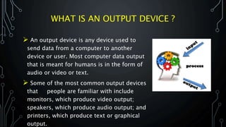 Evolution of Output devices | PPTX