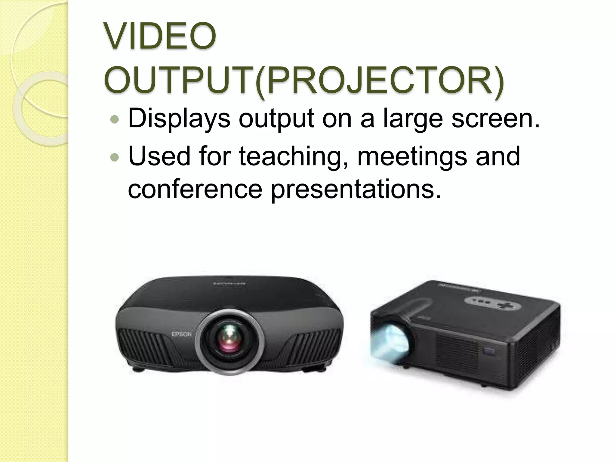 Output devices | PPTX | Desktop Publishing | Computer Software and ...