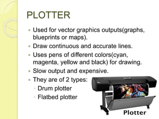 Output devices | PPTX | Desktop Publishing | Computer Software and Applications