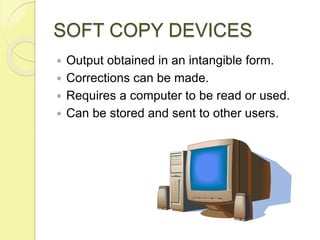 Output devices | PPTX | Desktop Publishing | Computer Software and ...
