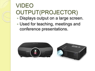 Output devices | PPTX | Desktop Publishing | Computer Software and ...