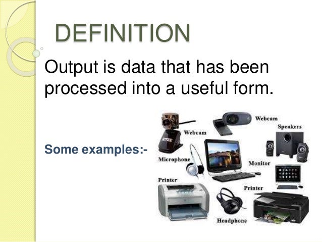 Output devices