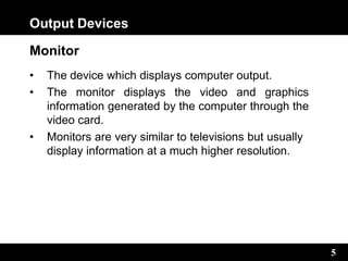 Computer System Output Devices Peripherals | PPT