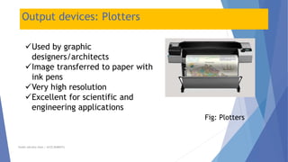 Output devices of Computer | PPTX