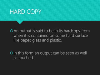 Output devices lecture 6 | PPTX