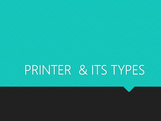 Output devices lecture 6 | PPTX