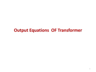 Output Equations Of Transformer And Design | PDF