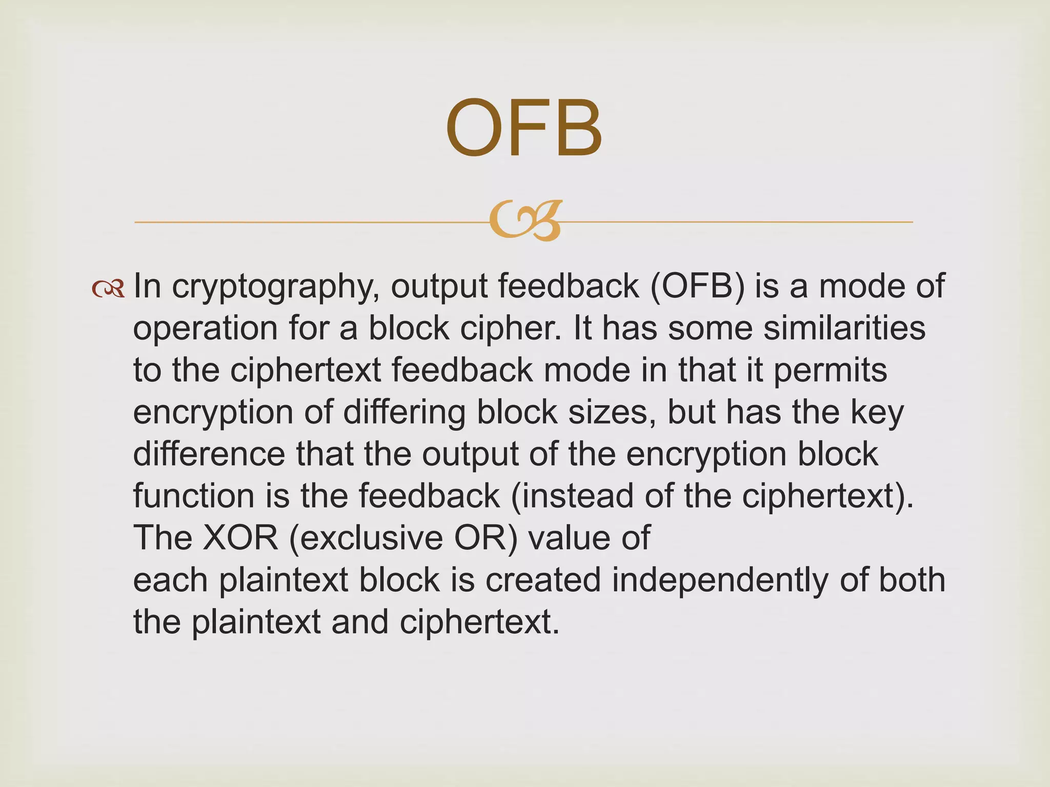 Output feedback (ofb) | PPTX