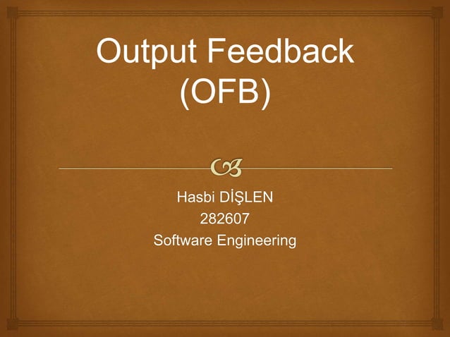 Output feedback (ofb) | PPTX