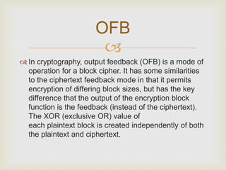 Output feedback (ofb) | PPTX