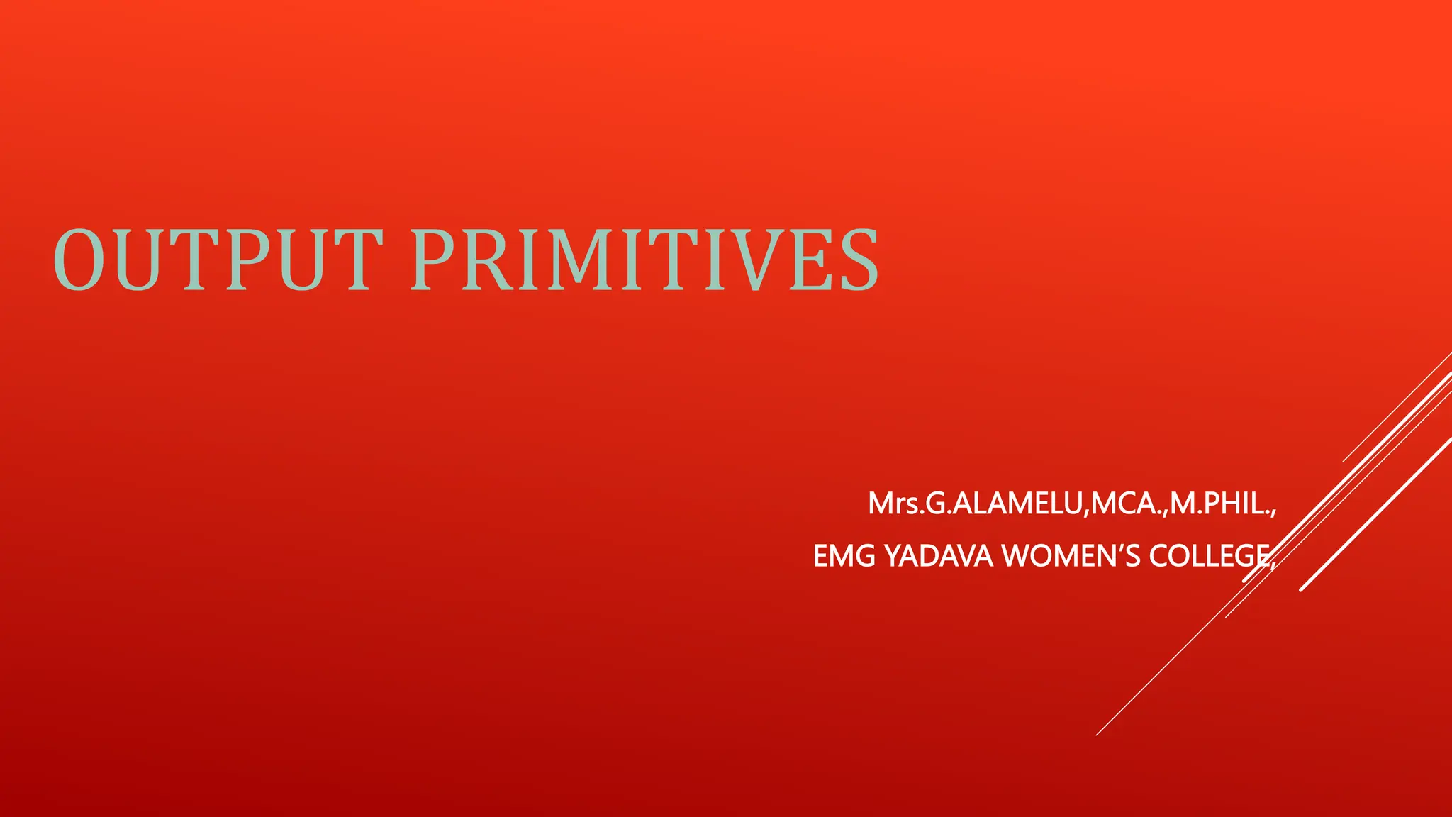 OUTPUT PRIMITIVES.pptx