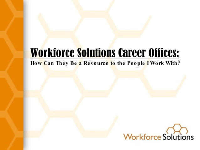 Workforce Solutions Career Offices | PPT