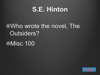 Outsiders Jeopardy | PPTX | Fiction | Books and Literature