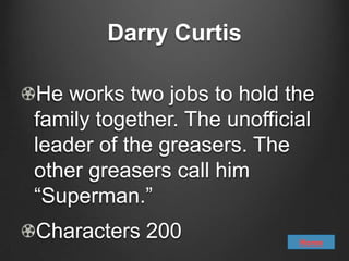 Outsiders Jeopardy | PPTX | Fiction | Books and Literature