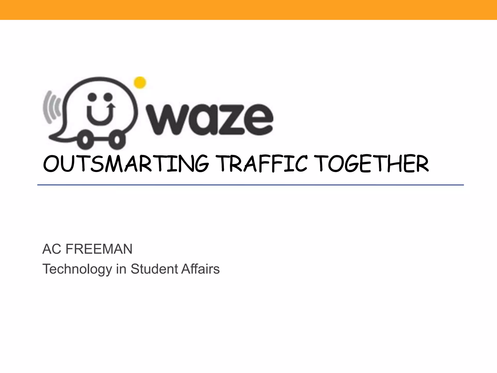 Outsmarting traffic together | PPTX