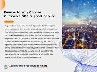 Outsourced SOC Support by ACS Networks & Technologies | PPT