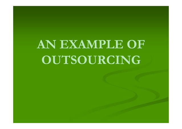 An Example of Outsourcing: CIPSA | PPT