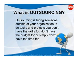 Outsourcing Basics by New Options Worldwide