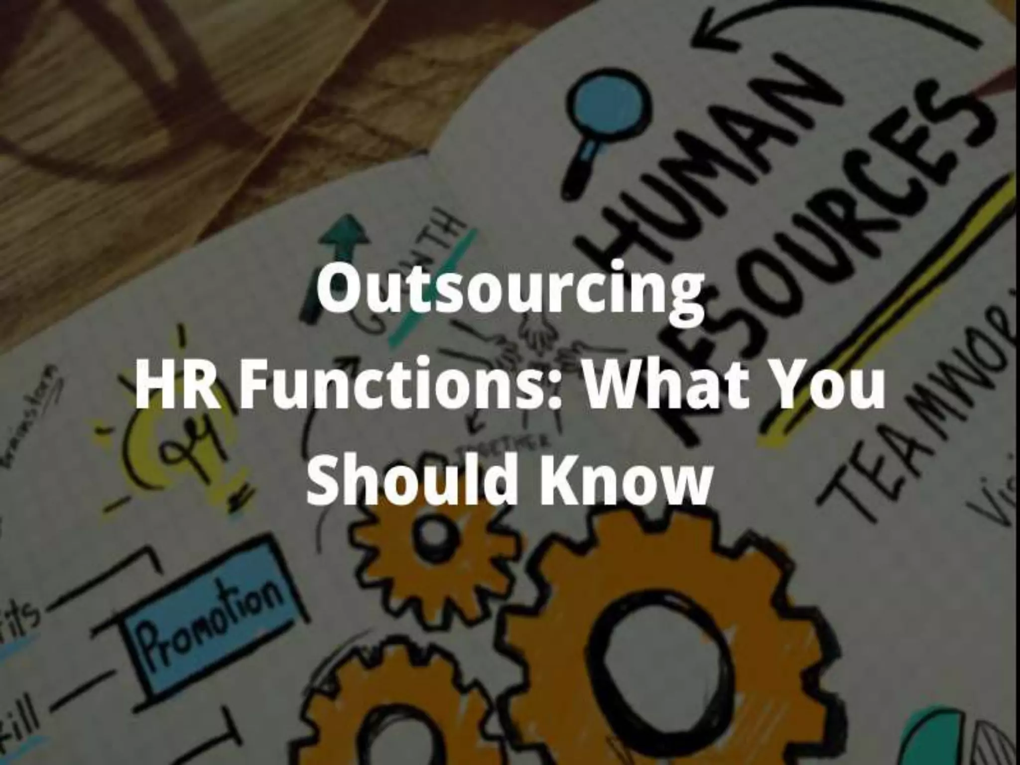 Outsourcing HR Functions: What You Should Know | PPTX