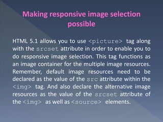 New Features of HTML 5.1 to Create More Flexible Web Experiences | PPT