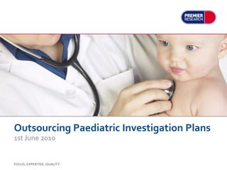 Outsourcing Paediatric Investigation Plans | PPT