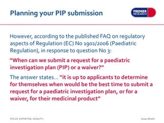 Outsourcing Paediatric Investigation Plans | PPT