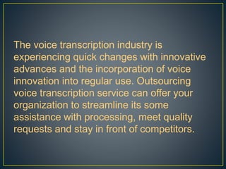 Outsourcing Transcription Services | PPTX | Audio Production | Content ...