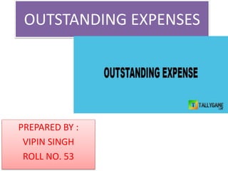 Outstanding expenses | PPTX