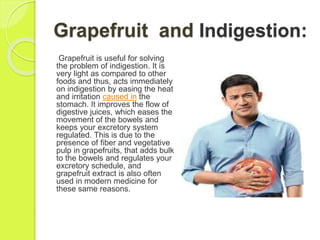 Outstanding health benefits of grape fruit A series of Presentation By ...