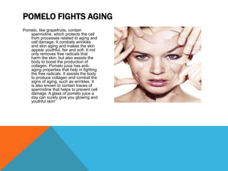 Outstanding health benefits of pomelo fruit A series of Presentation By ...