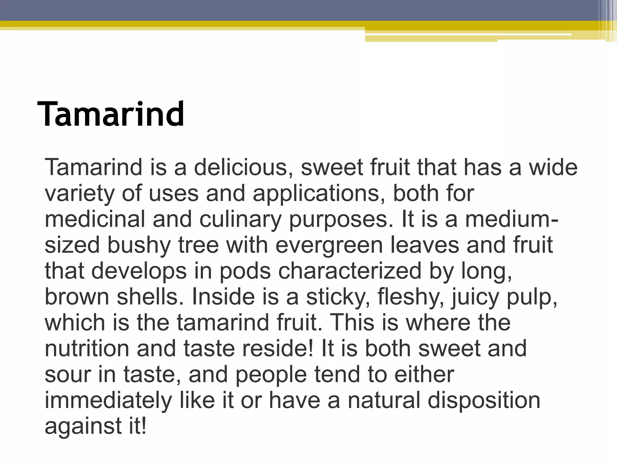 Outstanding health benefits of tamarind fruit A series of Presentation ...