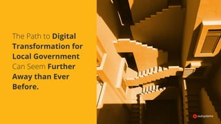 OutSystems for Local Government Making Digital Transformation a Reality ...