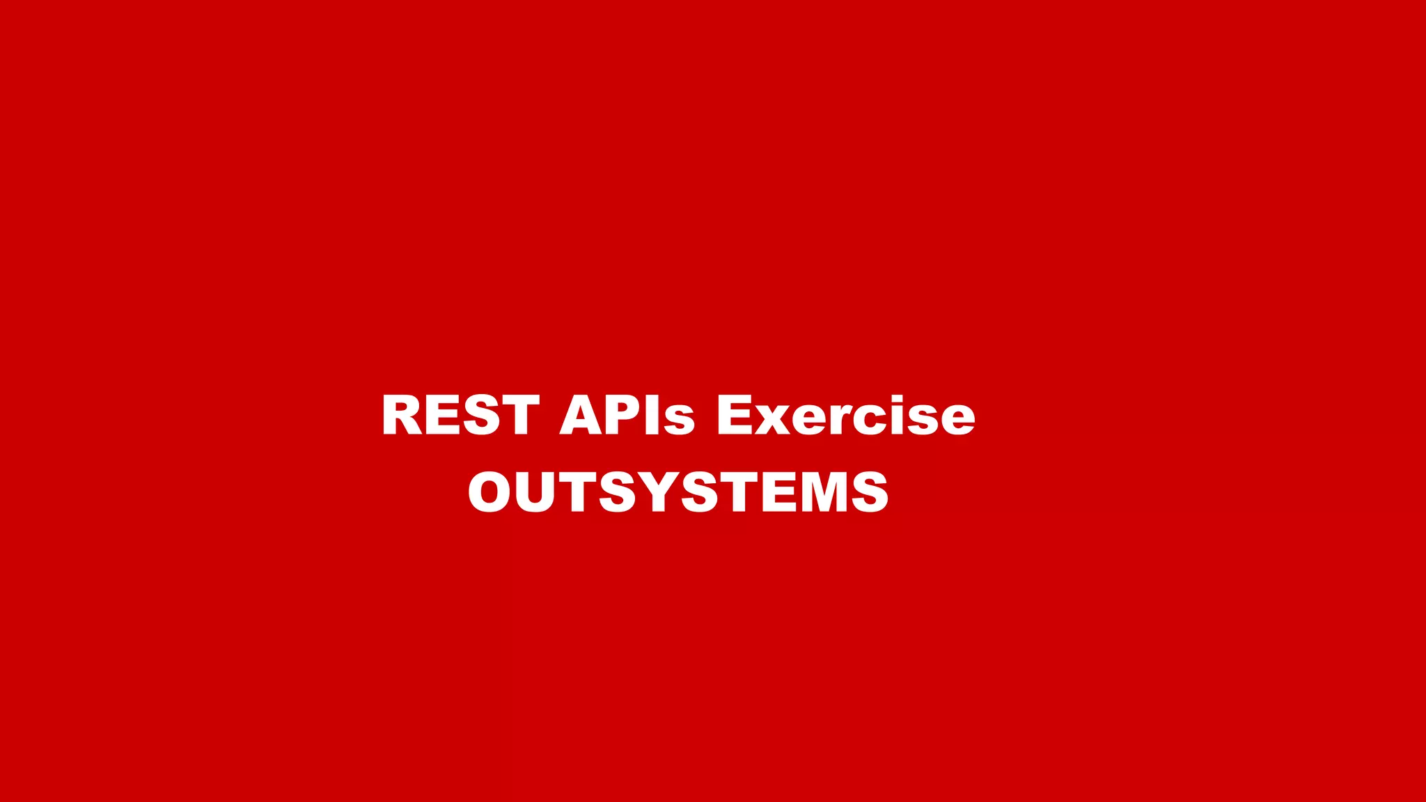 Outsystems Intermediate Training Reactive Web Development Rest Exercise Ppt