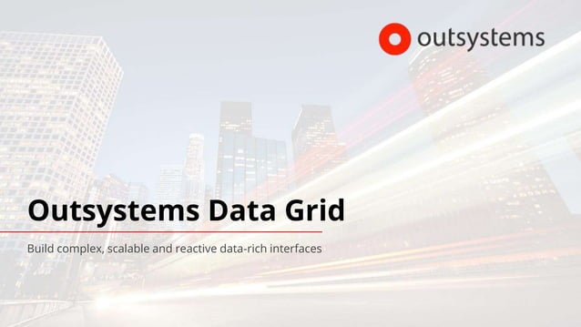 OutSystems User Group 24 september 2019 - Data Grid | PPSX