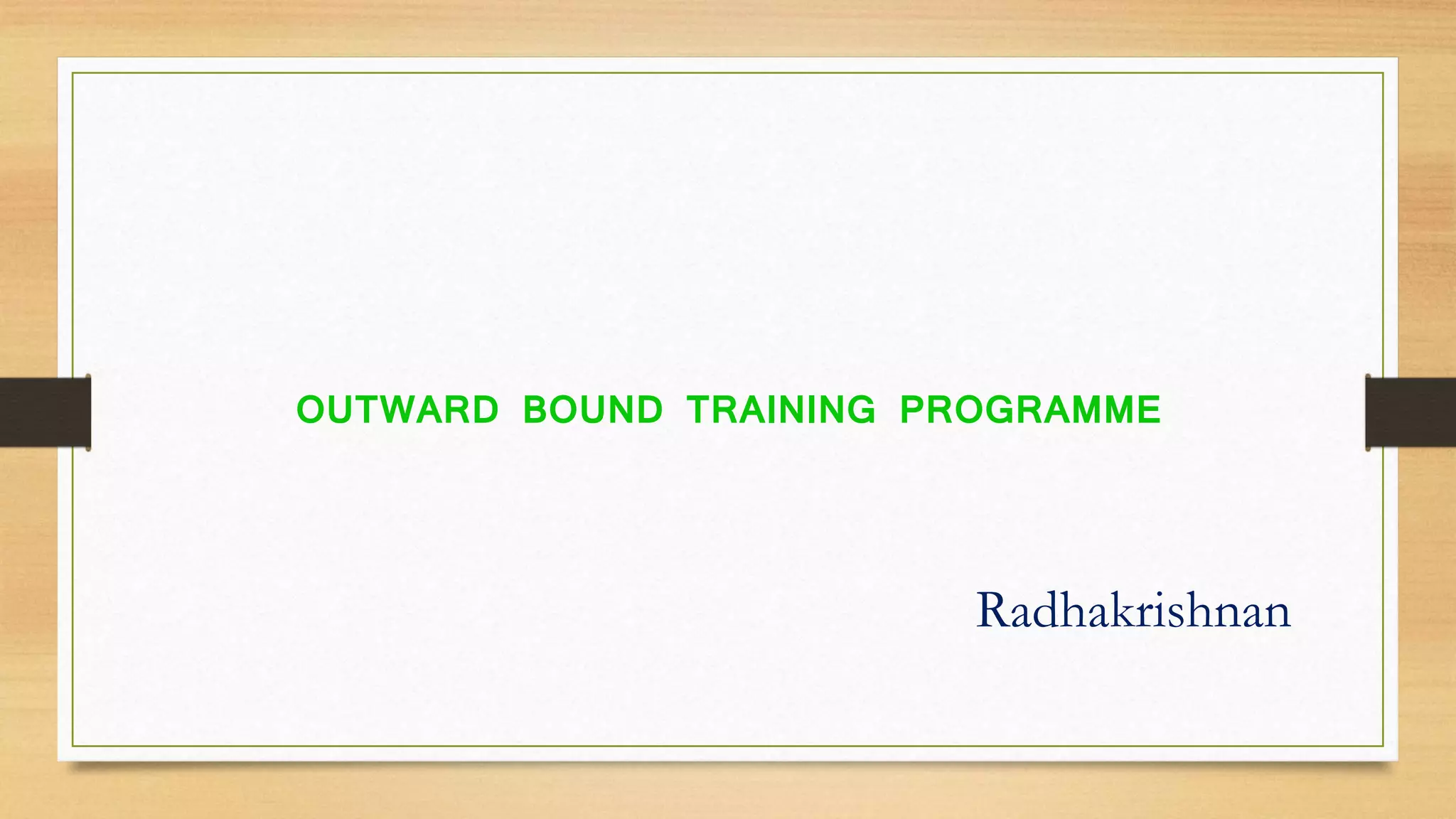 Outward bound training programme | PPTX