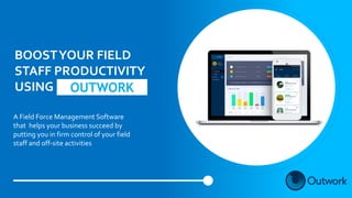 Outwork for Field Staff Management | PDF