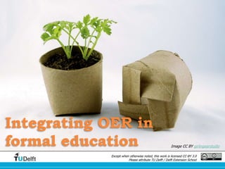 Open Education in formal educational settings, TU Delft STUMBLE project ...