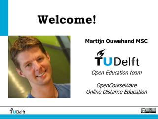 Open Education in formal educational settings, TU Delft STUMBLE project ...