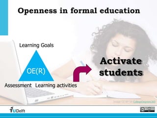 Open Education in formal educational settings, TU Delft STUMBLE project ...