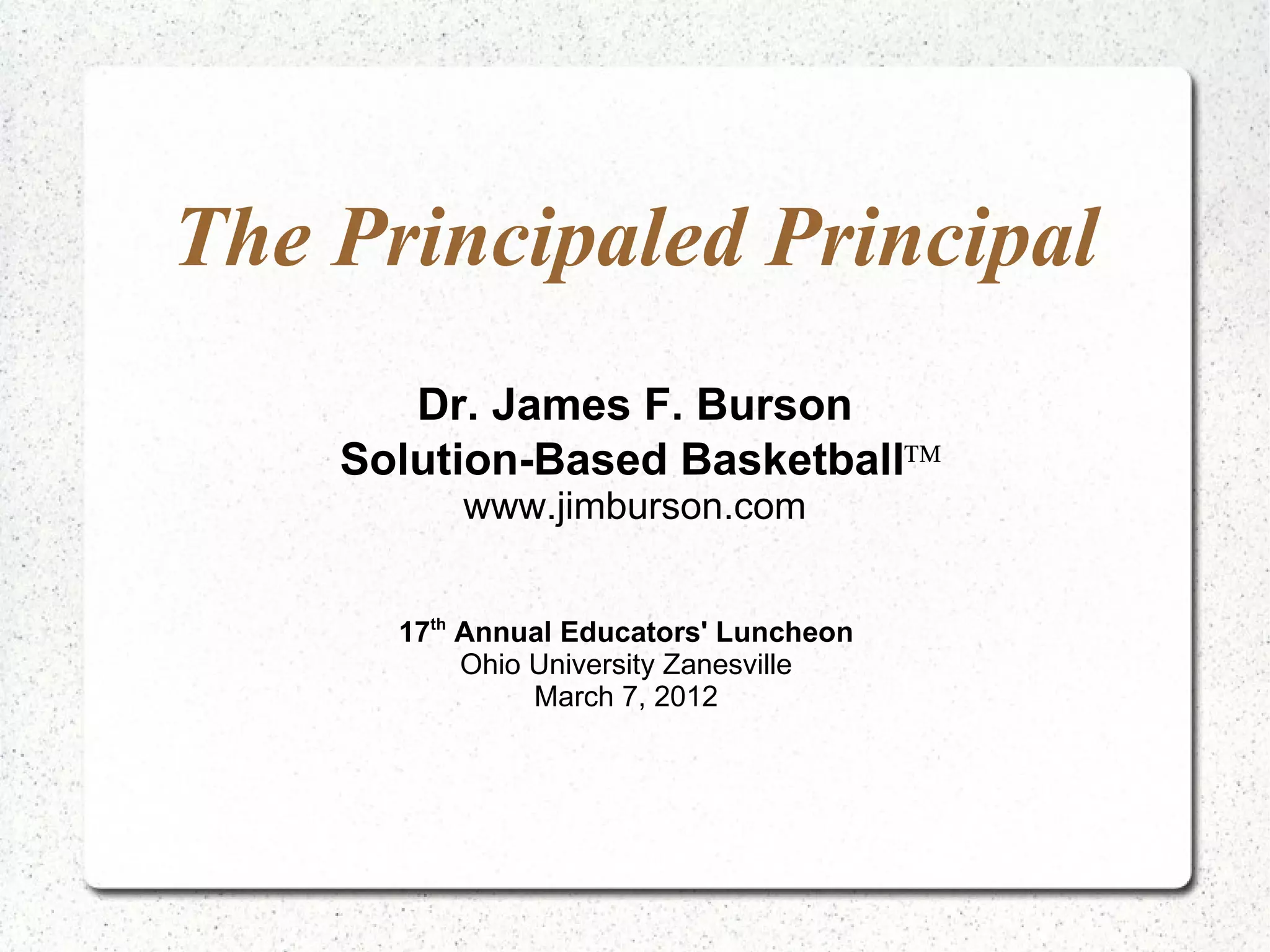 The Principaled Principal by Dr. James Burson, Solution-Based ...